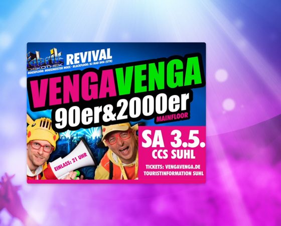 Venga Venga – die Große 90‘er/2000‘er Party im CCS - Congress Centrum Suhl